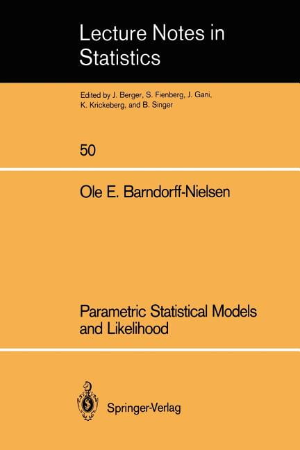Lecture Notes in Statistics Parametric Statistical Models and ...
