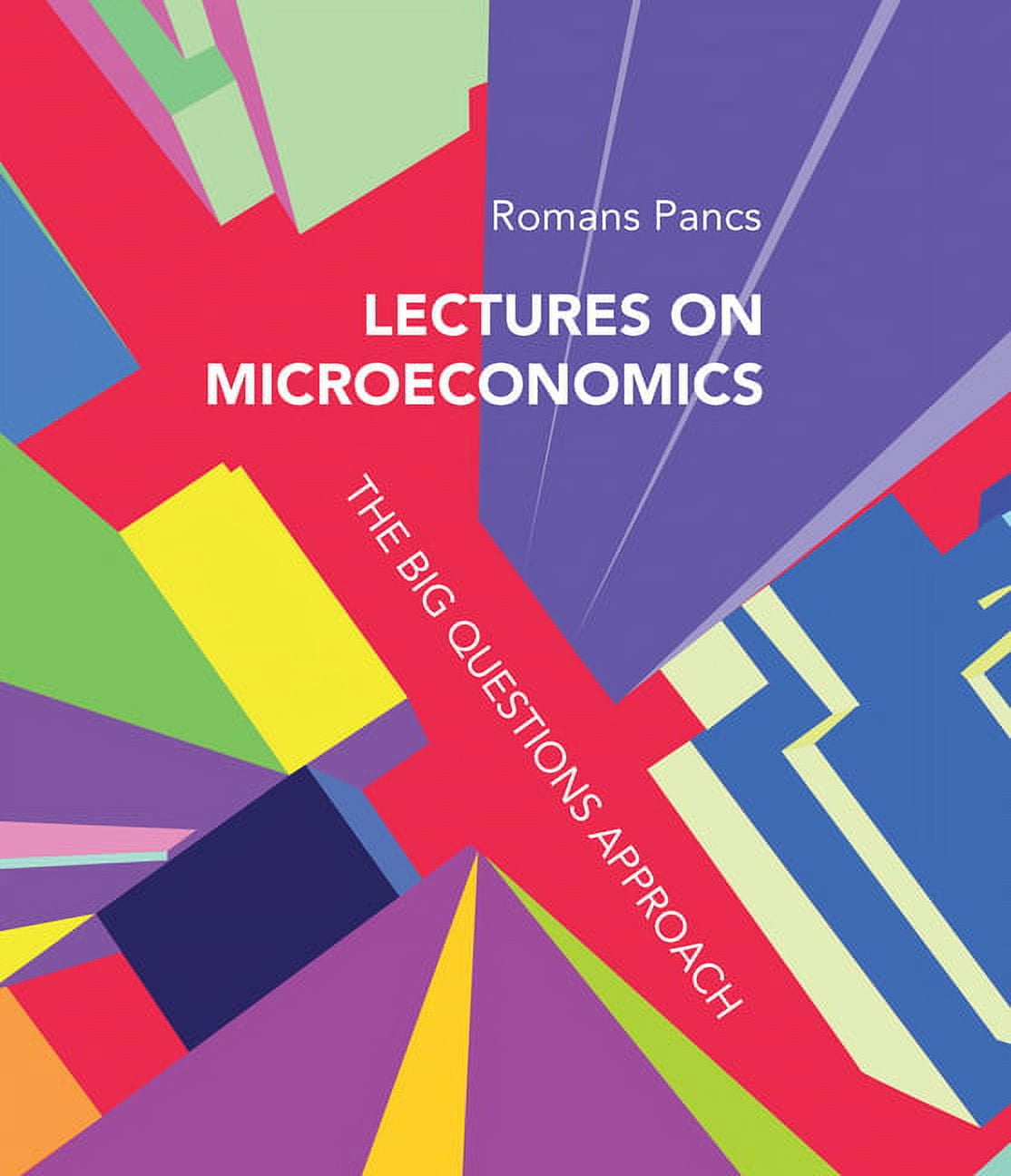 Lectures on Microeconomics: The Big Questions Approach, (Hardcover ...
