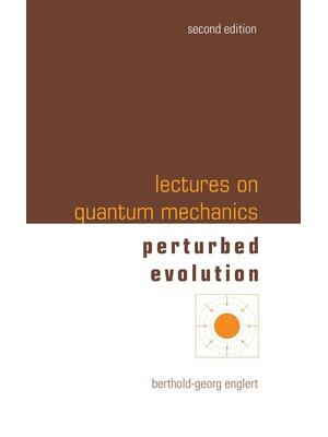 Lectures on Quantum Mechanics (Second Edition) - Volume 3: Perturbed ...