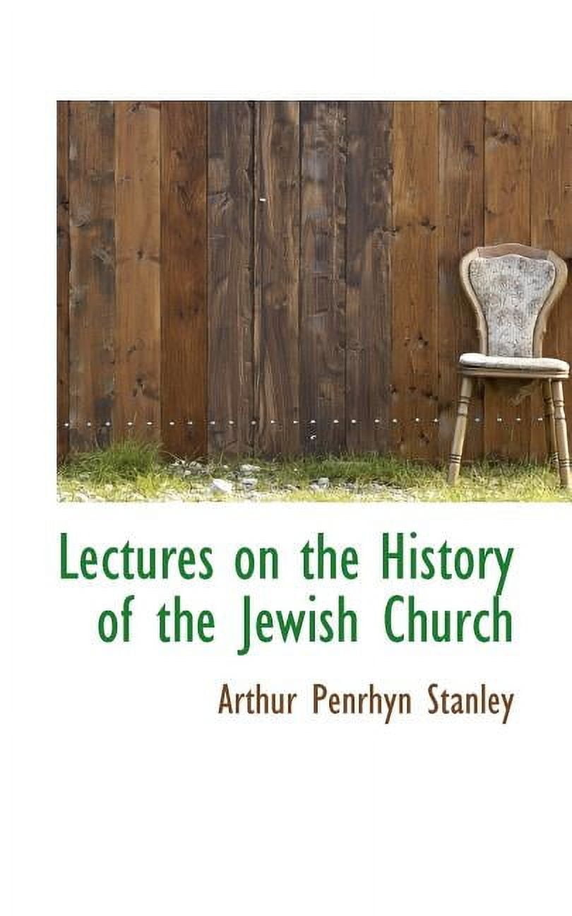 Lectures on the History of the Jewish Church (Paperback) - Walmart ...