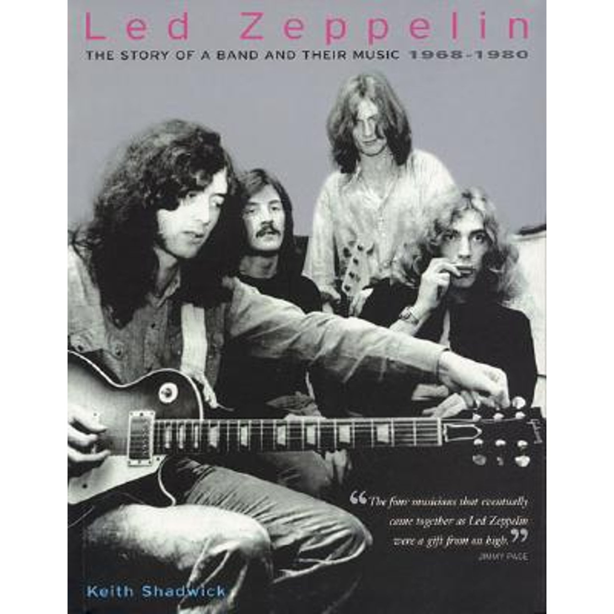 Pre-Owned Led Zeppelin: The Story of a Band and Their Music: 1968-1980 ...