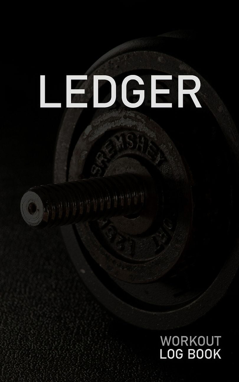 Ledger : Blank Daily Workout Log Book - Track Exercise Type, Sets, Reps ...