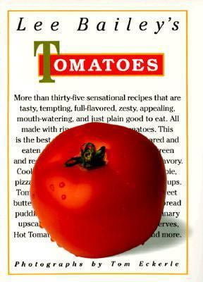Pre-Owned Lee Bailey's Tomatoes (Hardcover) 0517588099 9780517588093 ...