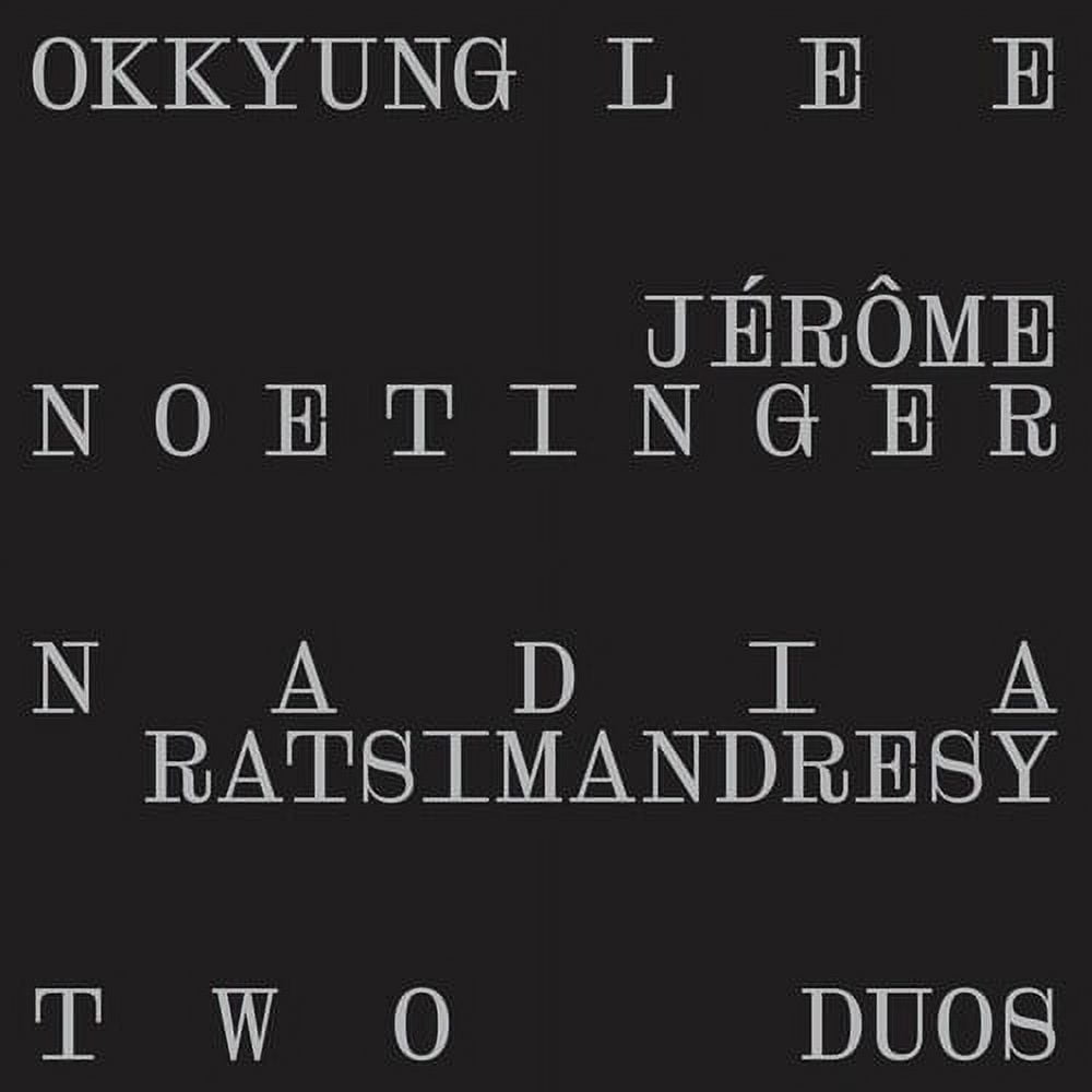 Lee,Okkyung / Noetinger,Jerome - Two Duos - Music & Performance - Vinyl ...