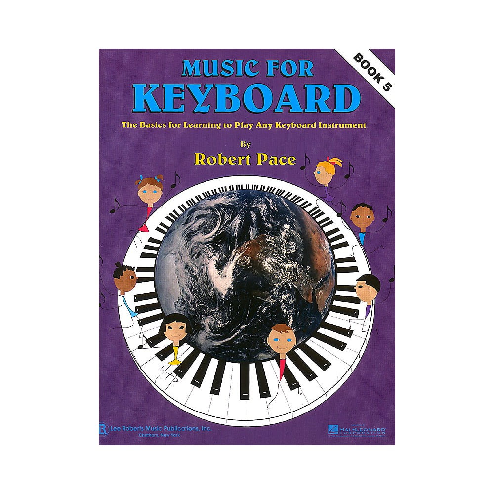 Lee Roberts Music for Keyboard (Book 5) Pace Piano Education Series ...