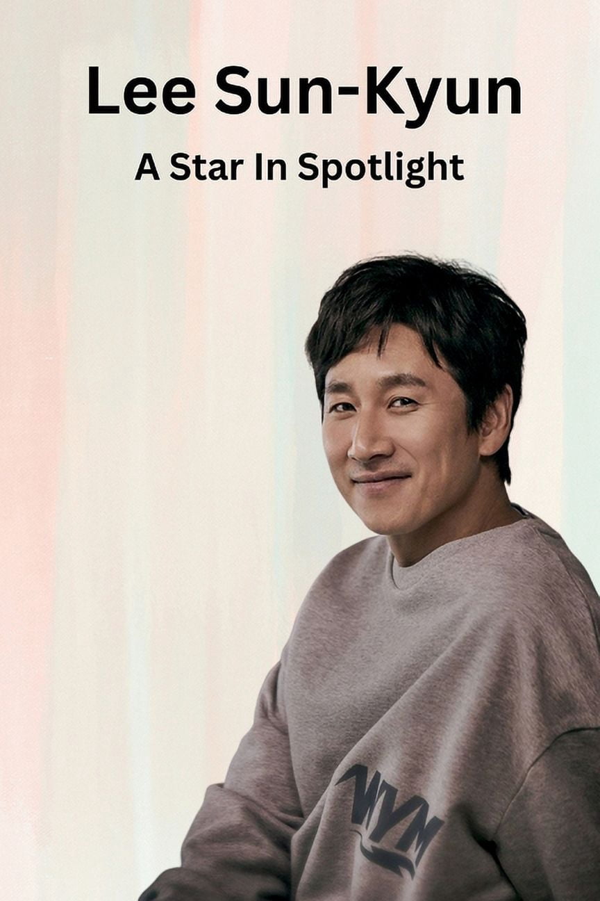 Lee Sun-kyun: A Star in the Spotlight: The Remarkable and Tragic Life ...