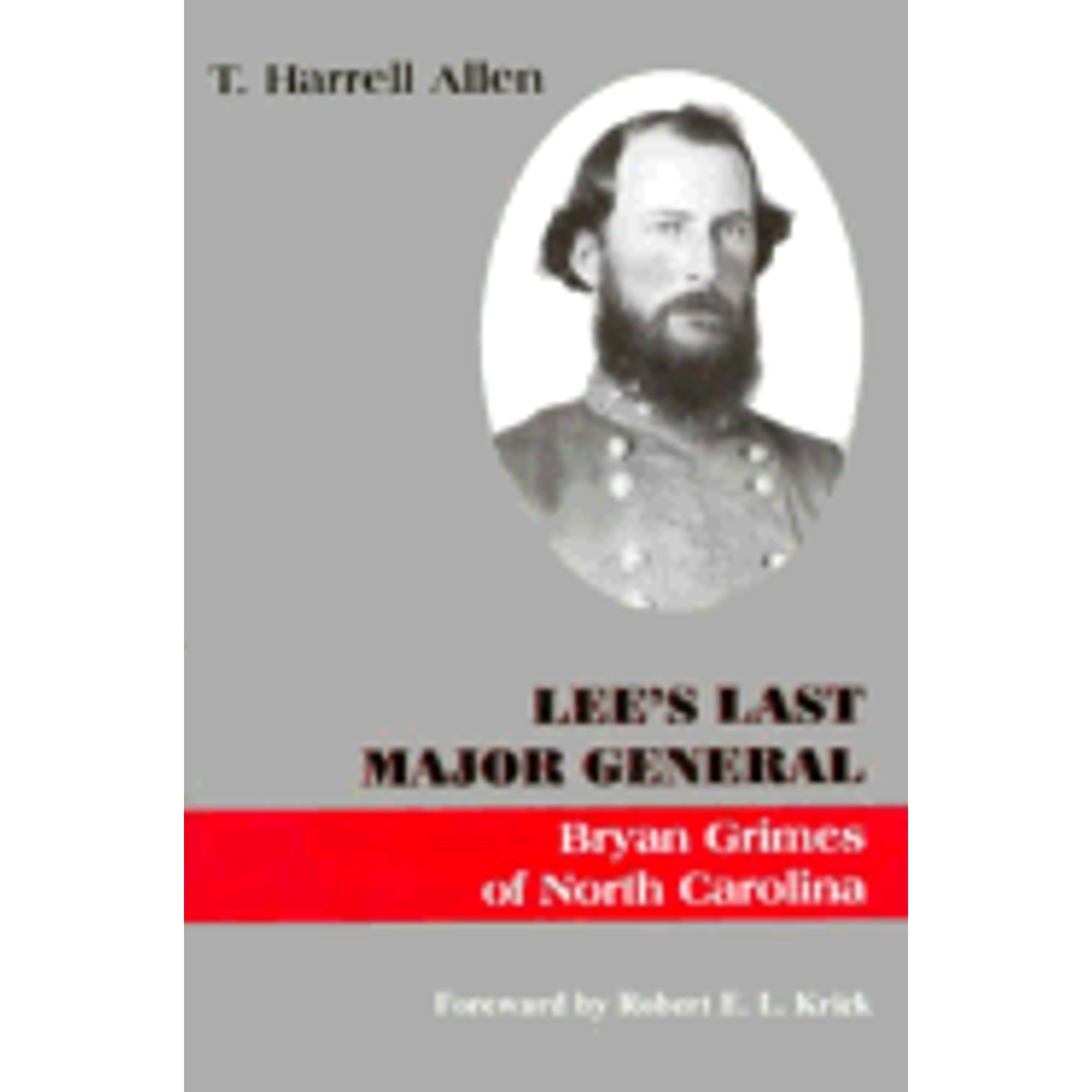 Pre-Owned Lee's Last Major General: Bryan Grimes of North Carolina ...