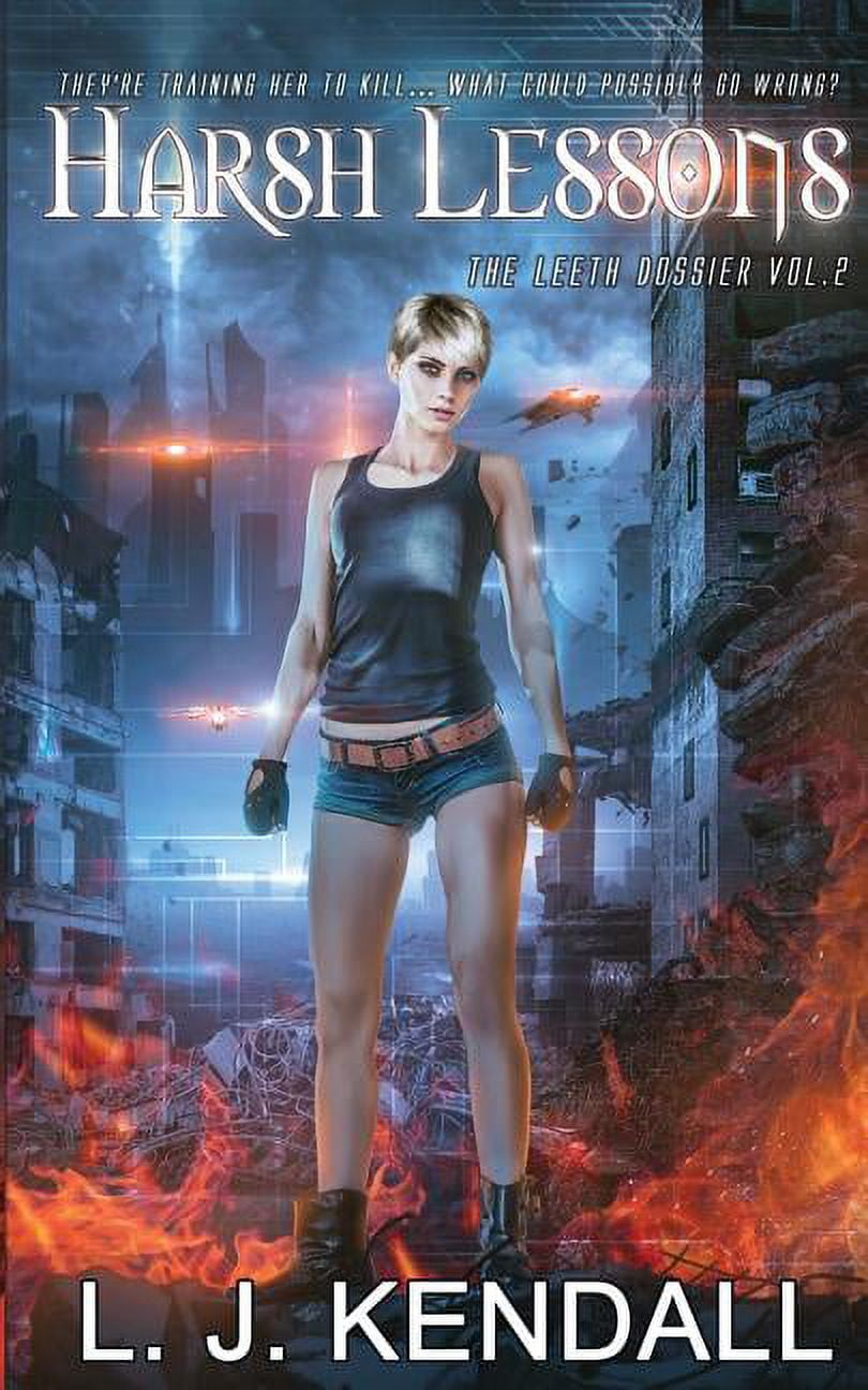 Leeth Dossier: Harsh Lessons (Series #2) (Paperback) - Walmart.com Leeth Dossier: Harsh Lessons (Series #2) (Paperback) - Walmart.com