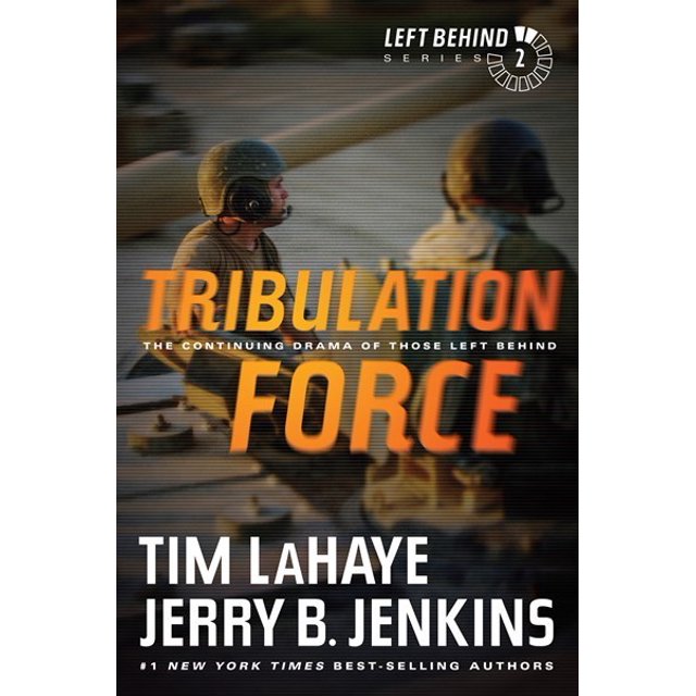 Left Behind: Tribulation Force: The Continuing Drama of Those Left ...