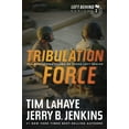 Left Behind Series Book 2: Tribulation Force - The Continuing Drama of ...