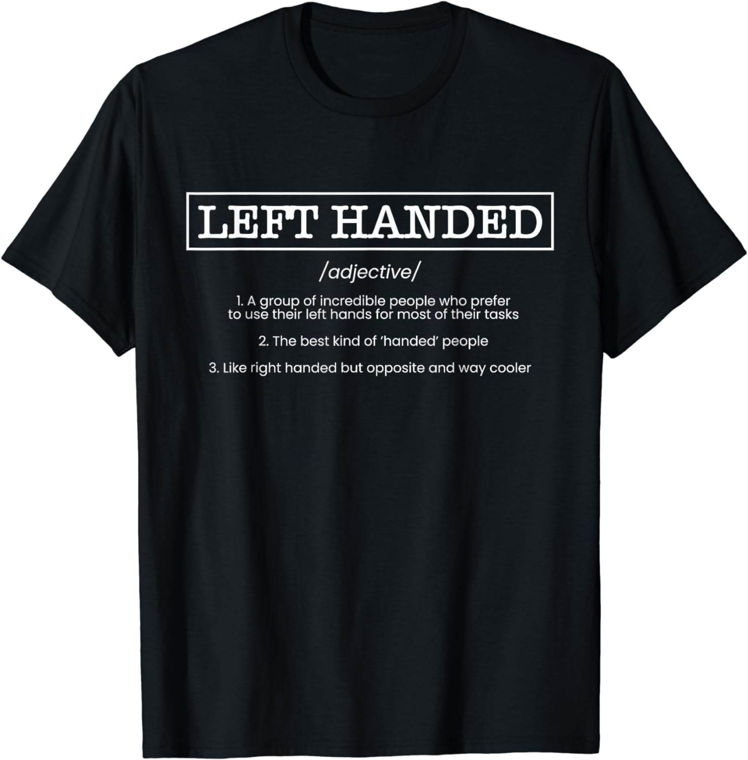 Left Handed Definition Left Handed T-Shirt - Walmart.com