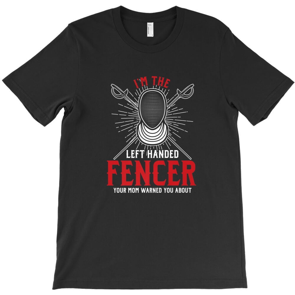Left-Handed Fencer Funny Fencing Lefties Left-Hander's Day Lefty H37263 ...