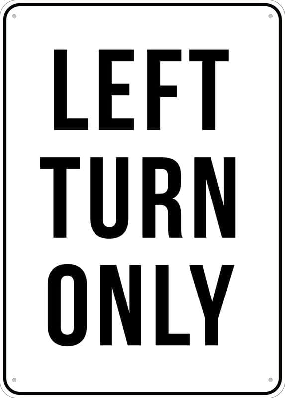 Left Turn Only Sign 8 X 12 Inches Rust Free Aluminum - Uv Protected ...