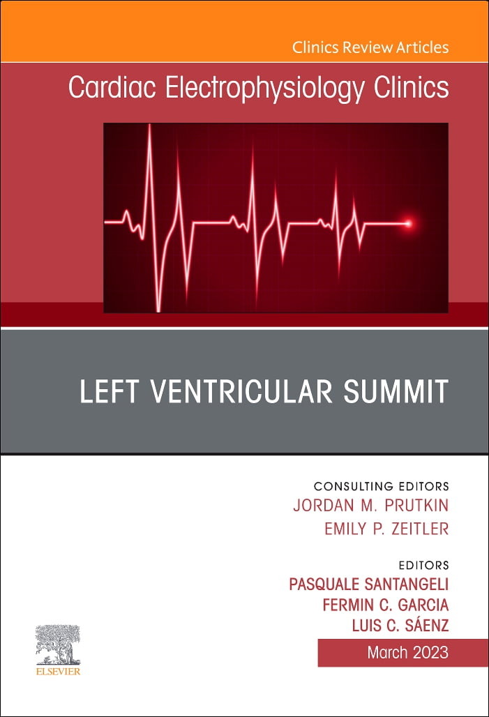Left Ventricular Summit, An Issue of Cardiac Electrophysiology Clinics - Walmart.com