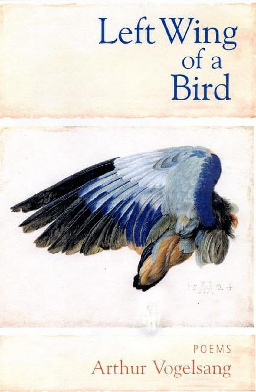 Left Wing of a Bird: Poems (Hardcover) - Walmart.com