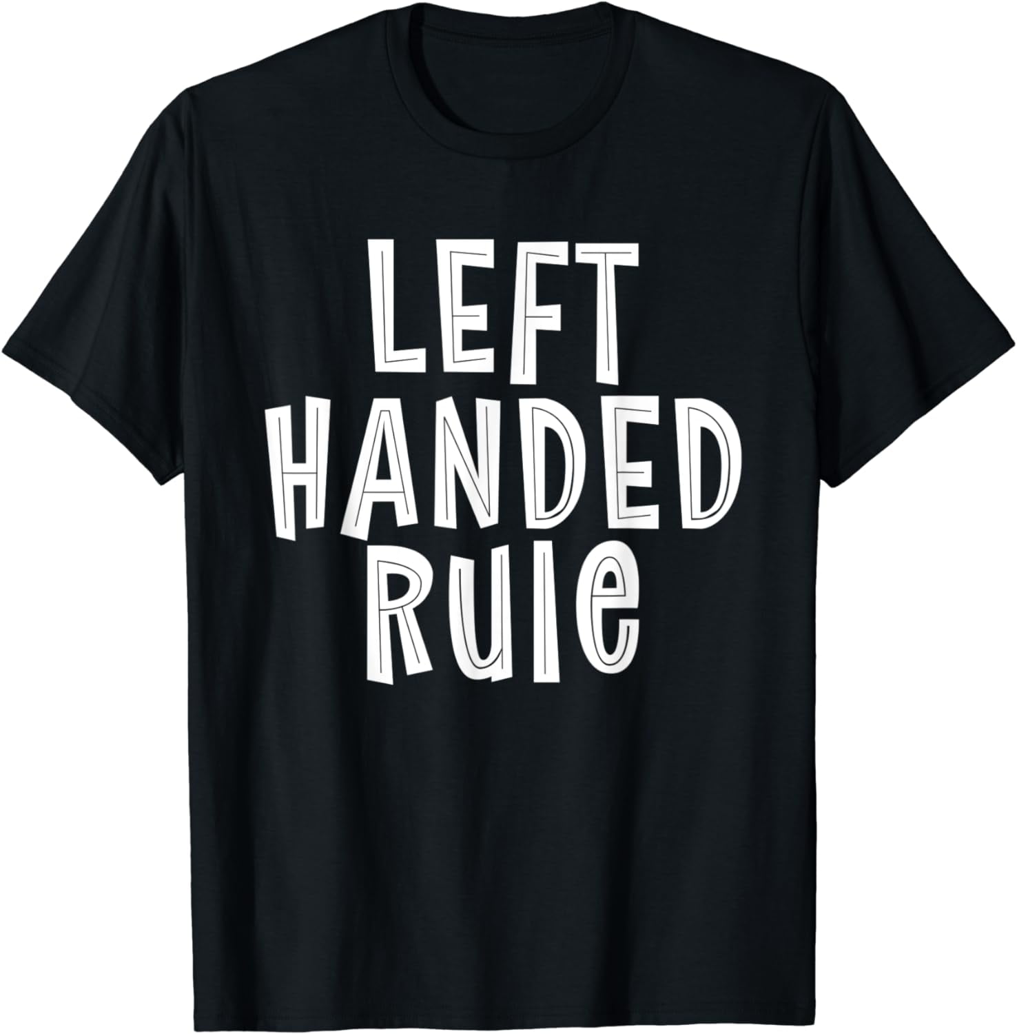 Left handed rule Lefty T-Shirt - Walmart.com