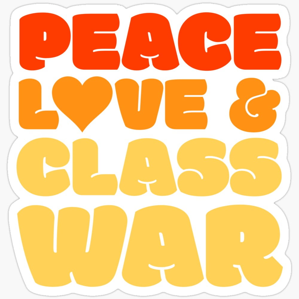 Leftist Class War Revolution Liberal Progressive Politics Anarcho ...