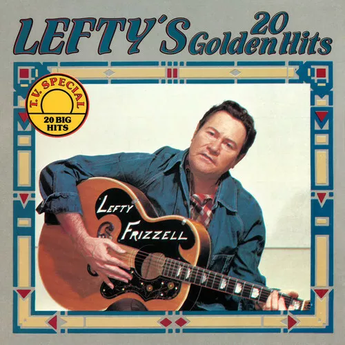 Lefty Frizzell Lefty's 20 Golden Hits - Walmart.com