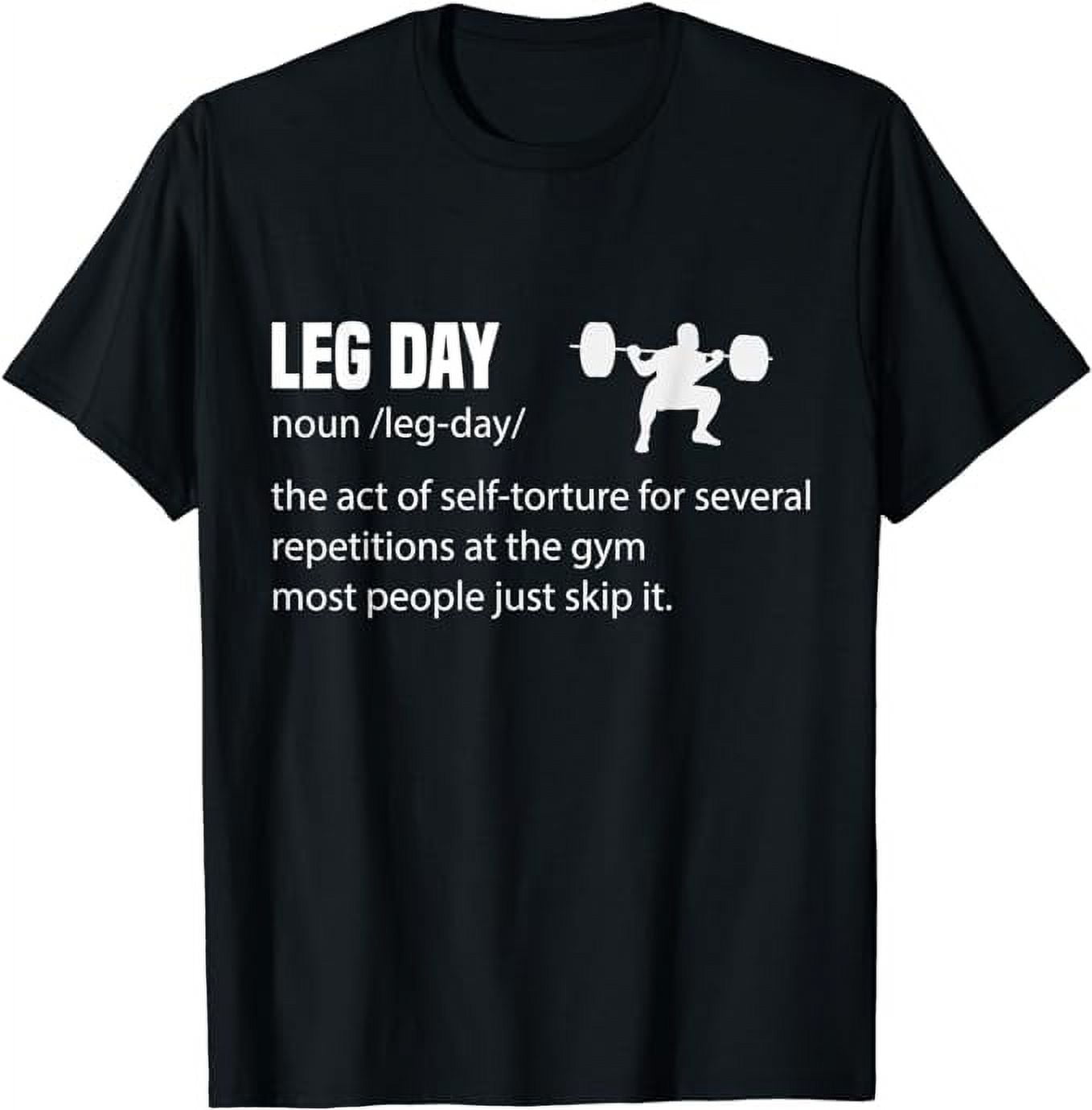Leg Day Definition Mens Gym Pump Gym Workout T-Shirt - Walmart.com