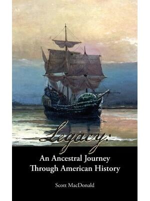 Legacy : An Ancestral Journey Through American History - Walmart.com