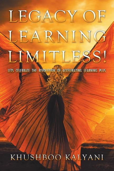 Legacy of Learning Limitless!: Lets Celebrate the Revolution of ...
