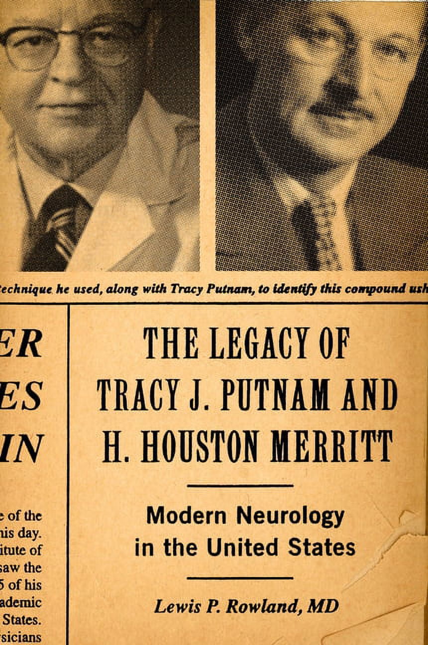 Legacy of Tracy J. Putnam and H. Houston Merritt : Modern Neurology in ...