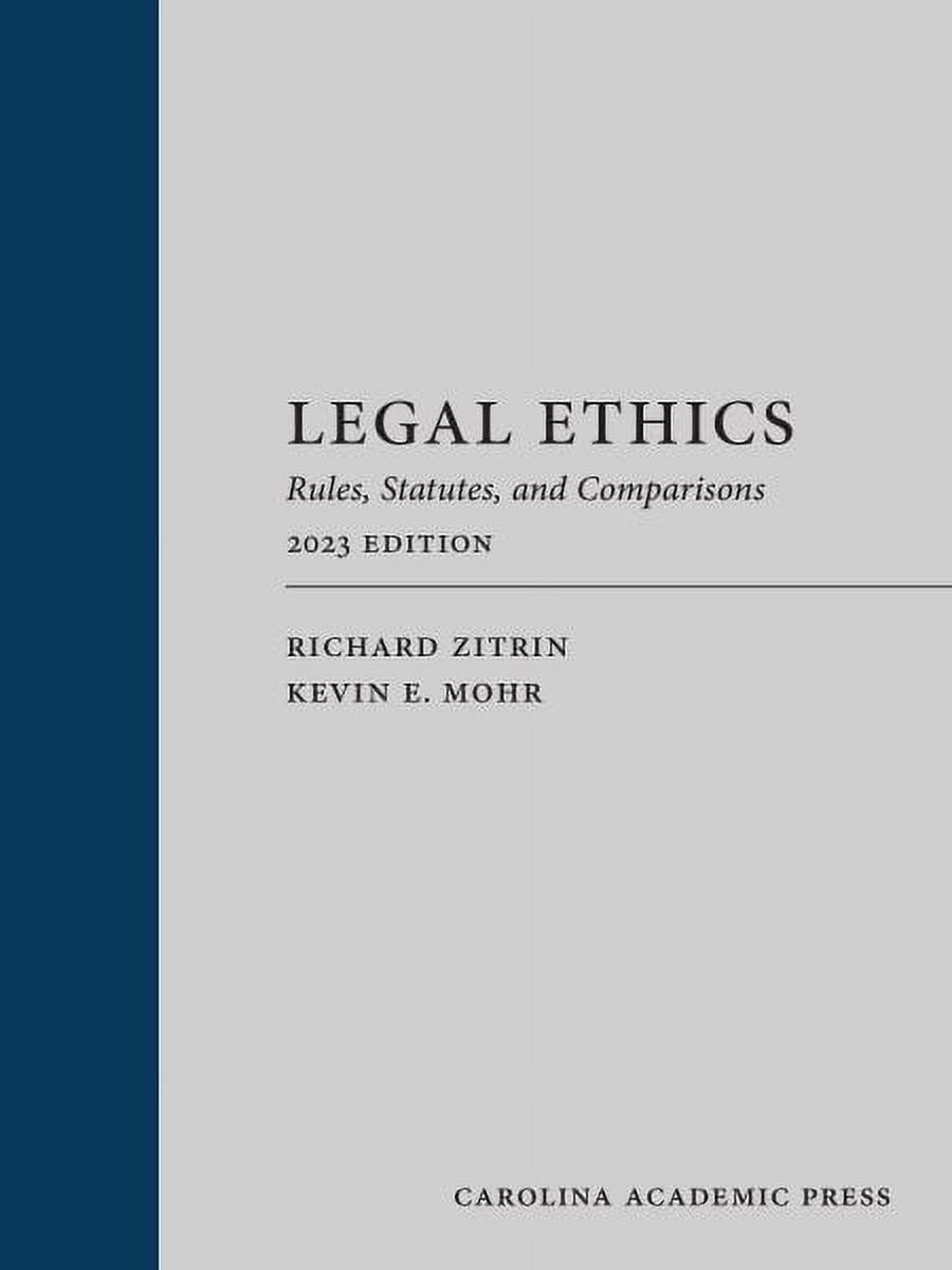 Legal Ethics: Rules, Statutes, and Comparisons, 9781531020620 ...