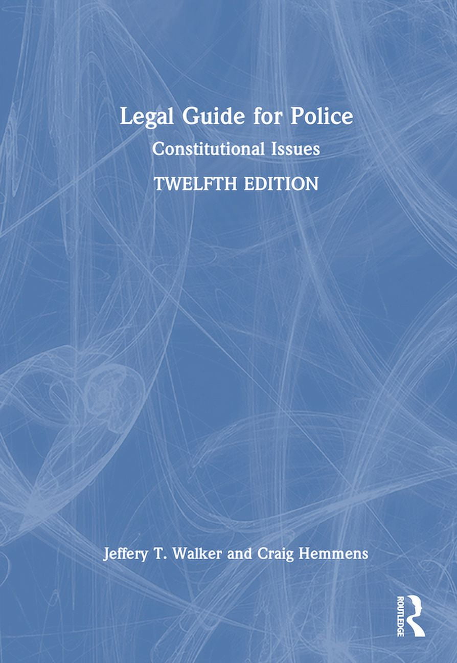 Legal Guide for Police: Constitutional Issues, (Hardcover) - Walmart.com
