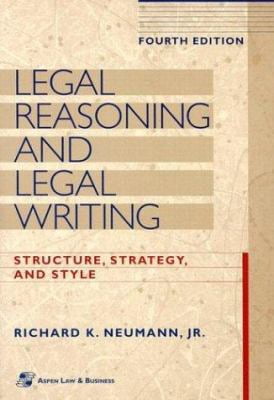 Pre-Owned Legal Reasoning and Legal Writing: Structure, Strategy, and ...