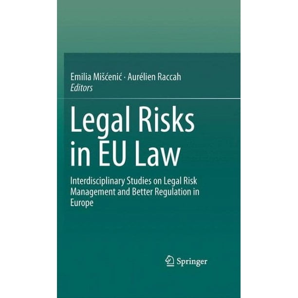 Legal Risks in EU Law: Interdisciplinary Studies on Legal Risk ...