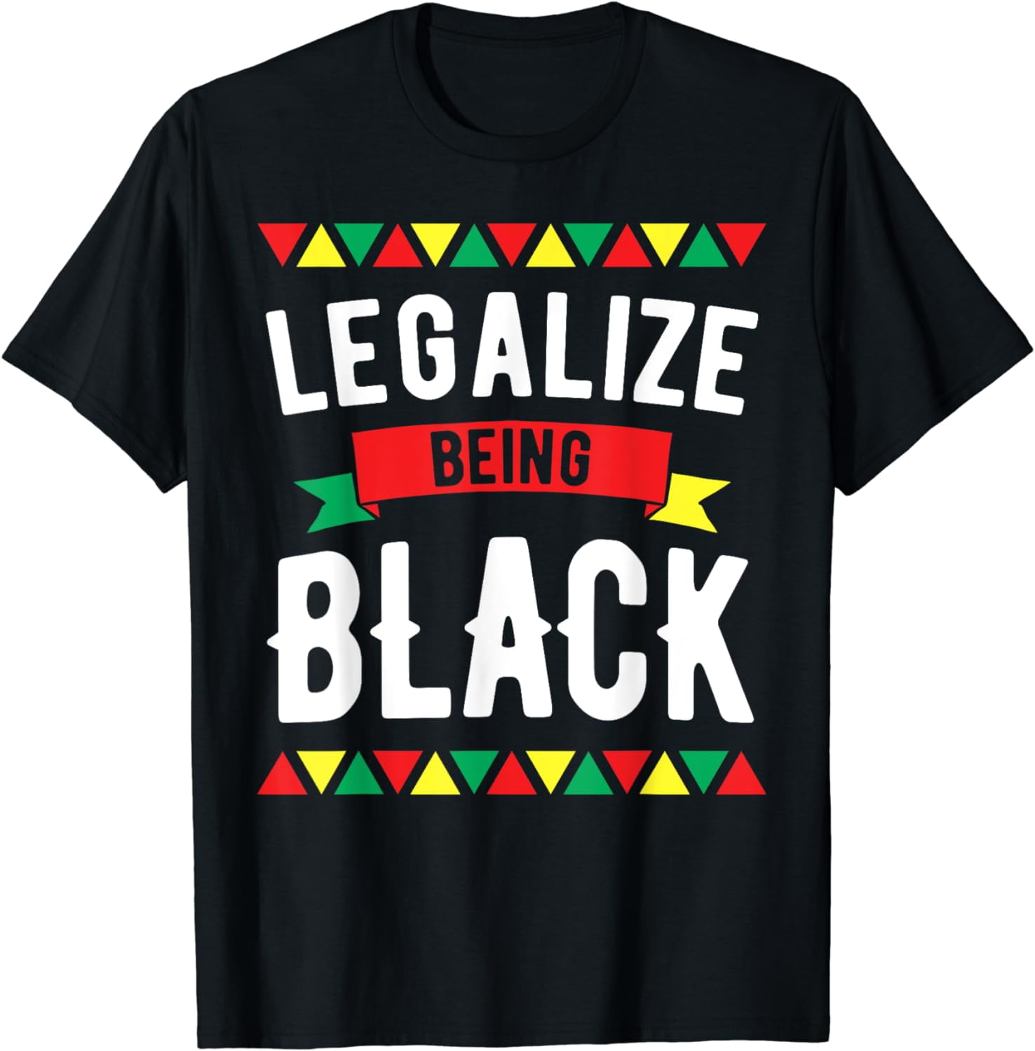 Legalize Being Black History Month African American Roots T-Shirt ...