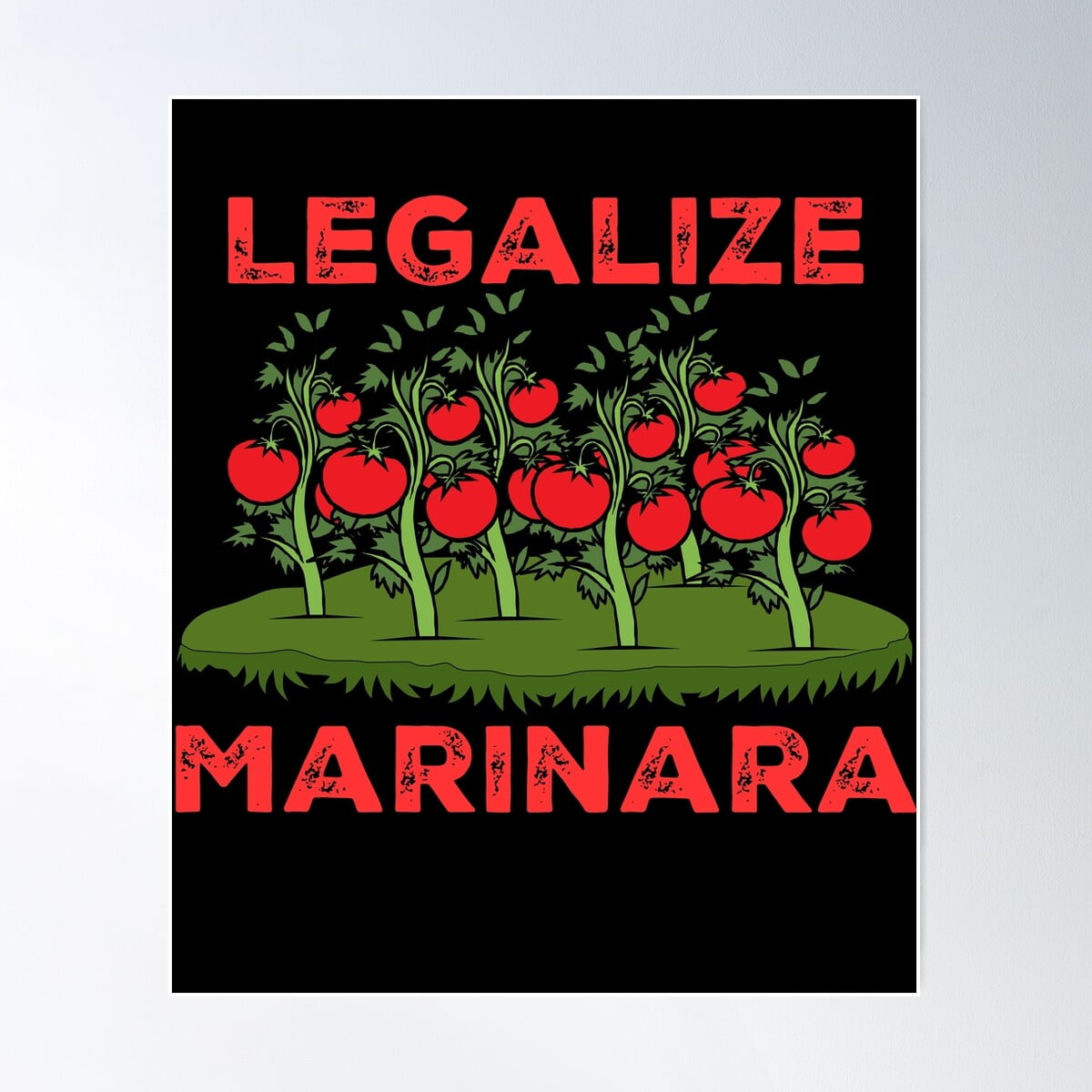 Legalize Marinara Funny Poster Wall Art, Modern Wall Decor For Living ...