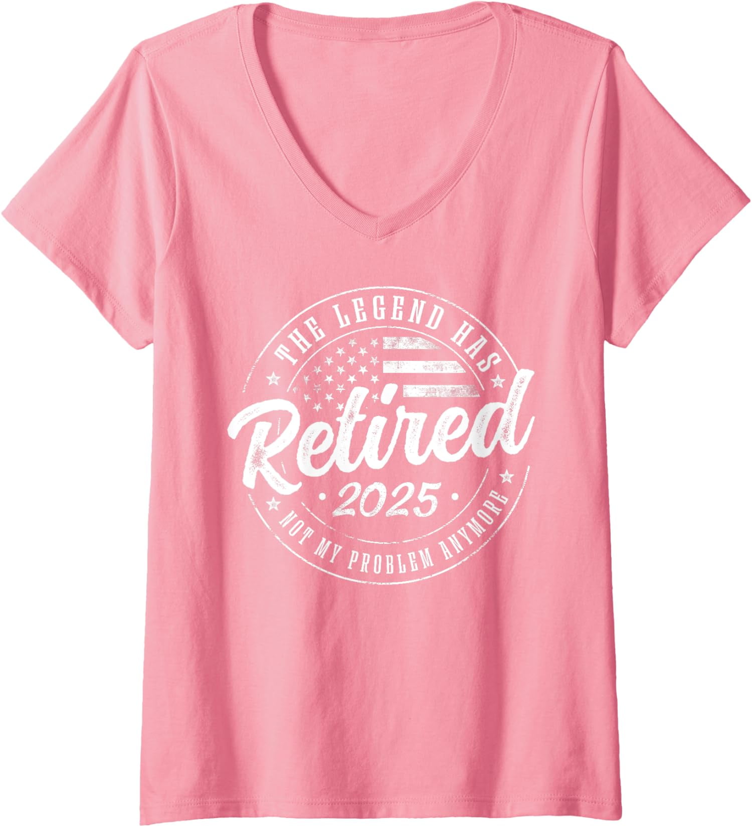 Legend Has Retired 2025 - Funny Retirement Gift for Retirees, Not My Problem Anymore Ladies' V ...