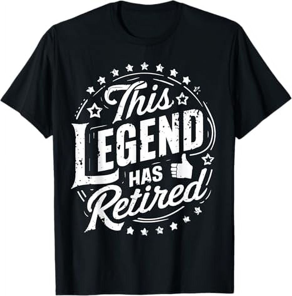 Legend Has Retired, Legend retired Retirement Dad father T-Shirt ...