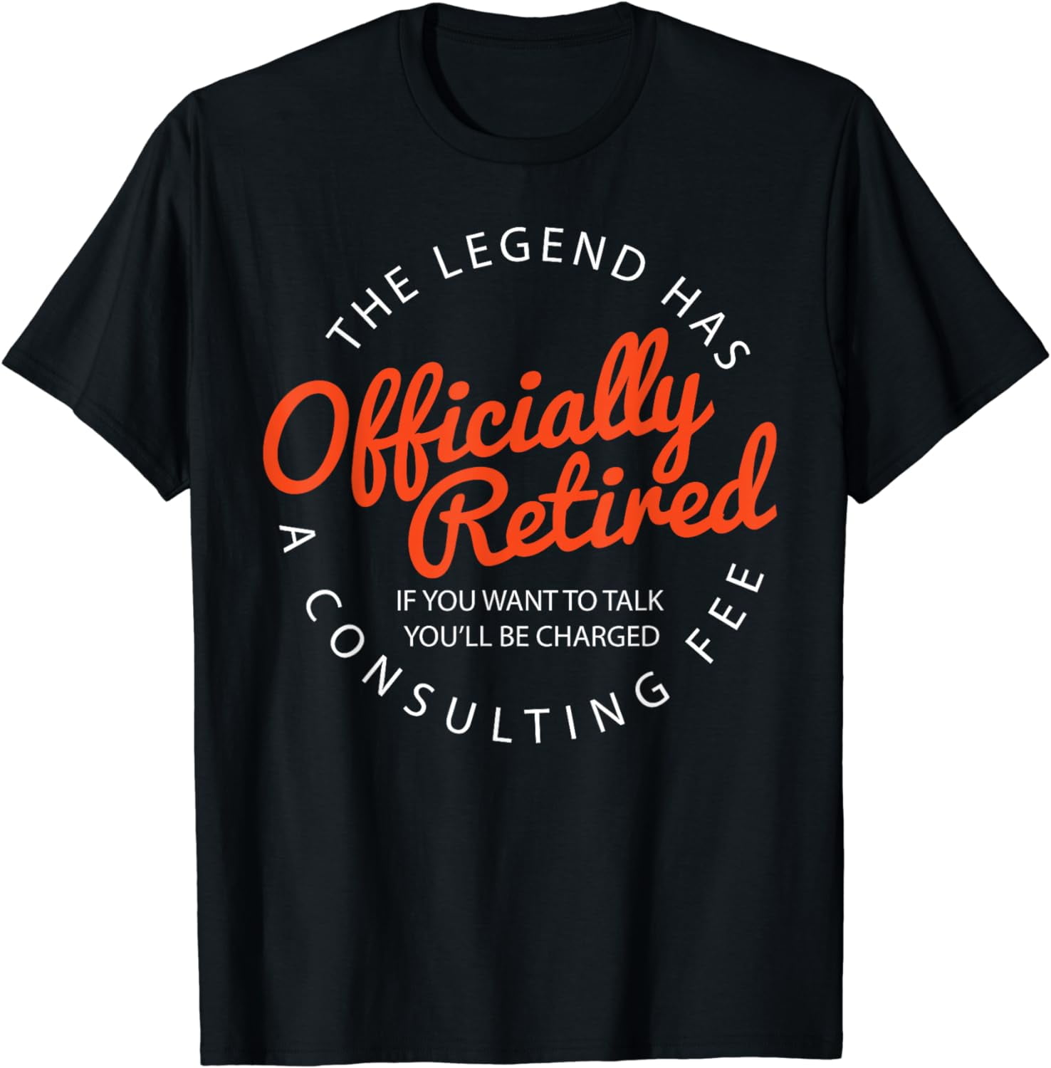 Legend Officially Retired Men's Funny Retirement T-Shirt - Black ...