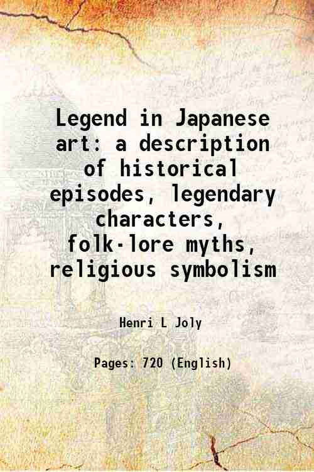 Legend in Japanese art a description of historical episodes, legendary ...