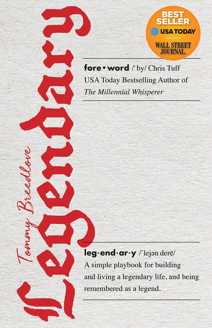 Legendary: A Simple Playbook for Building and Living a Legendary Life ...