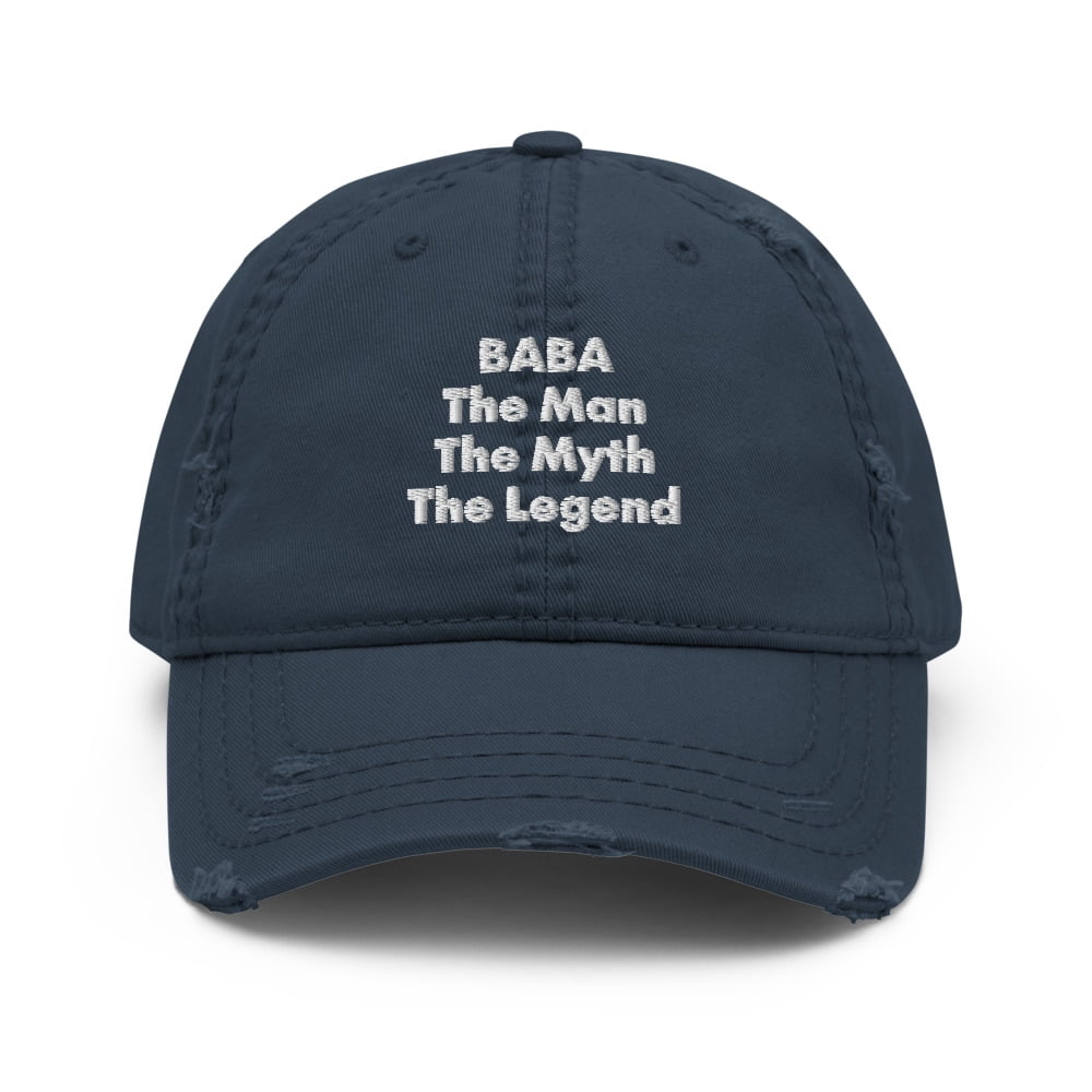 Legendary Baba Distressed Dad Hat, Baba-The Man The Myth The Legend ...