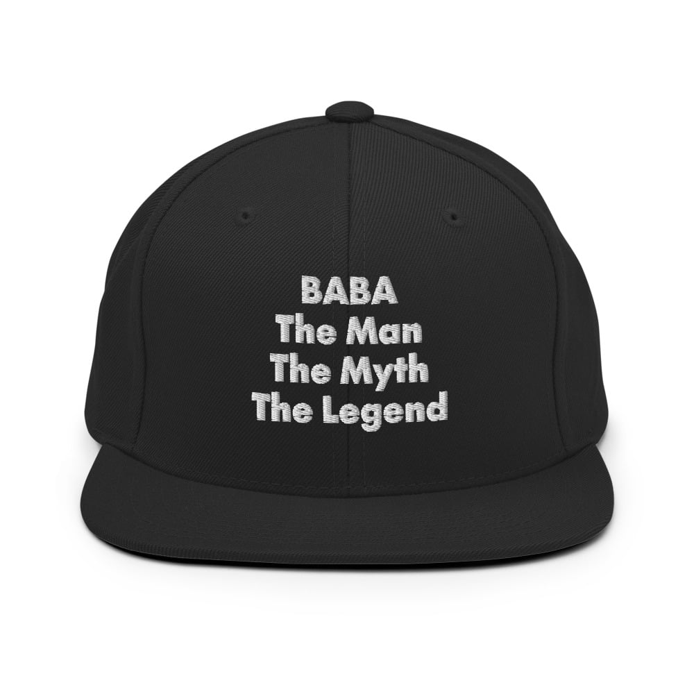 Legendary Baba Snapback Hat, Baba-The Man The Myth The Legend ...