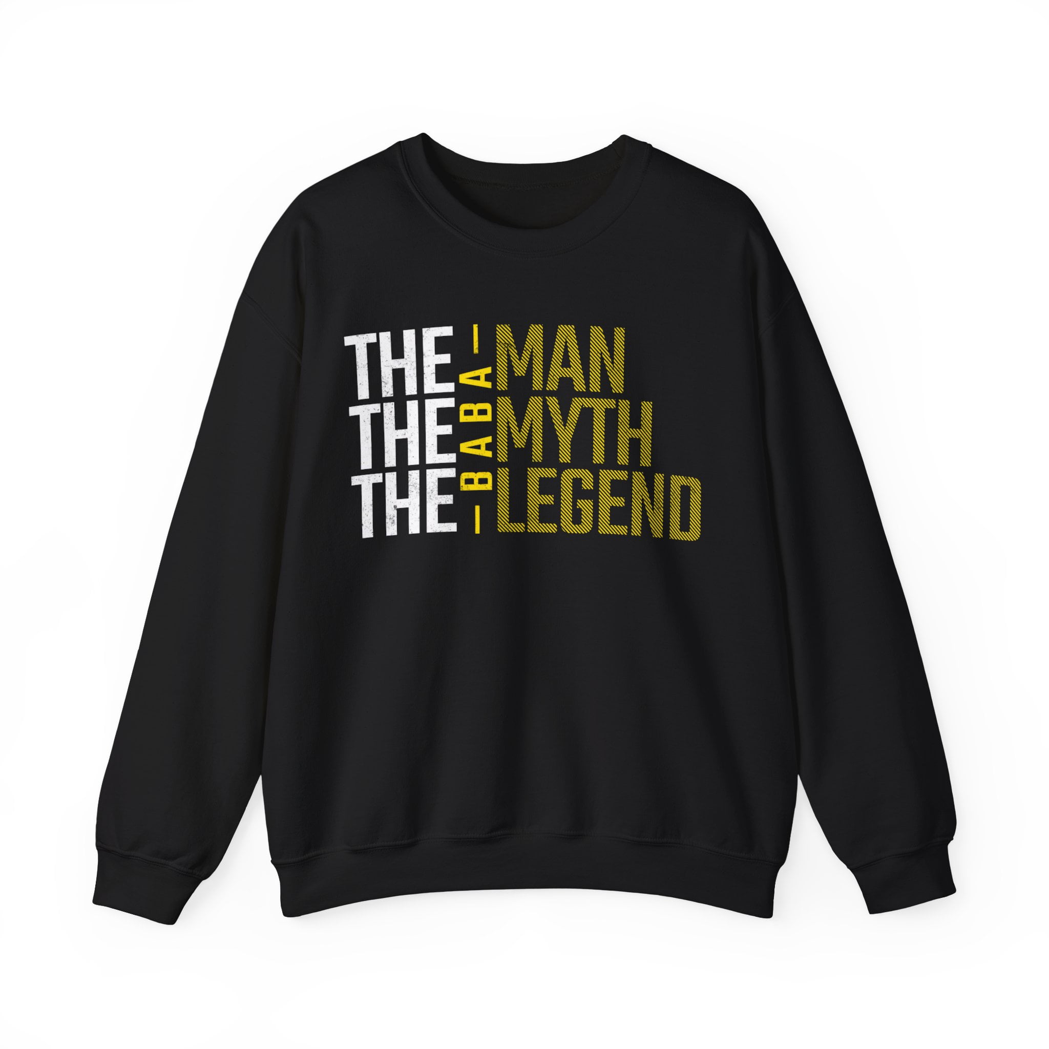 Legendary Baba Unisex Sweatshirt, Baba - The Man The Myth The Legend ...