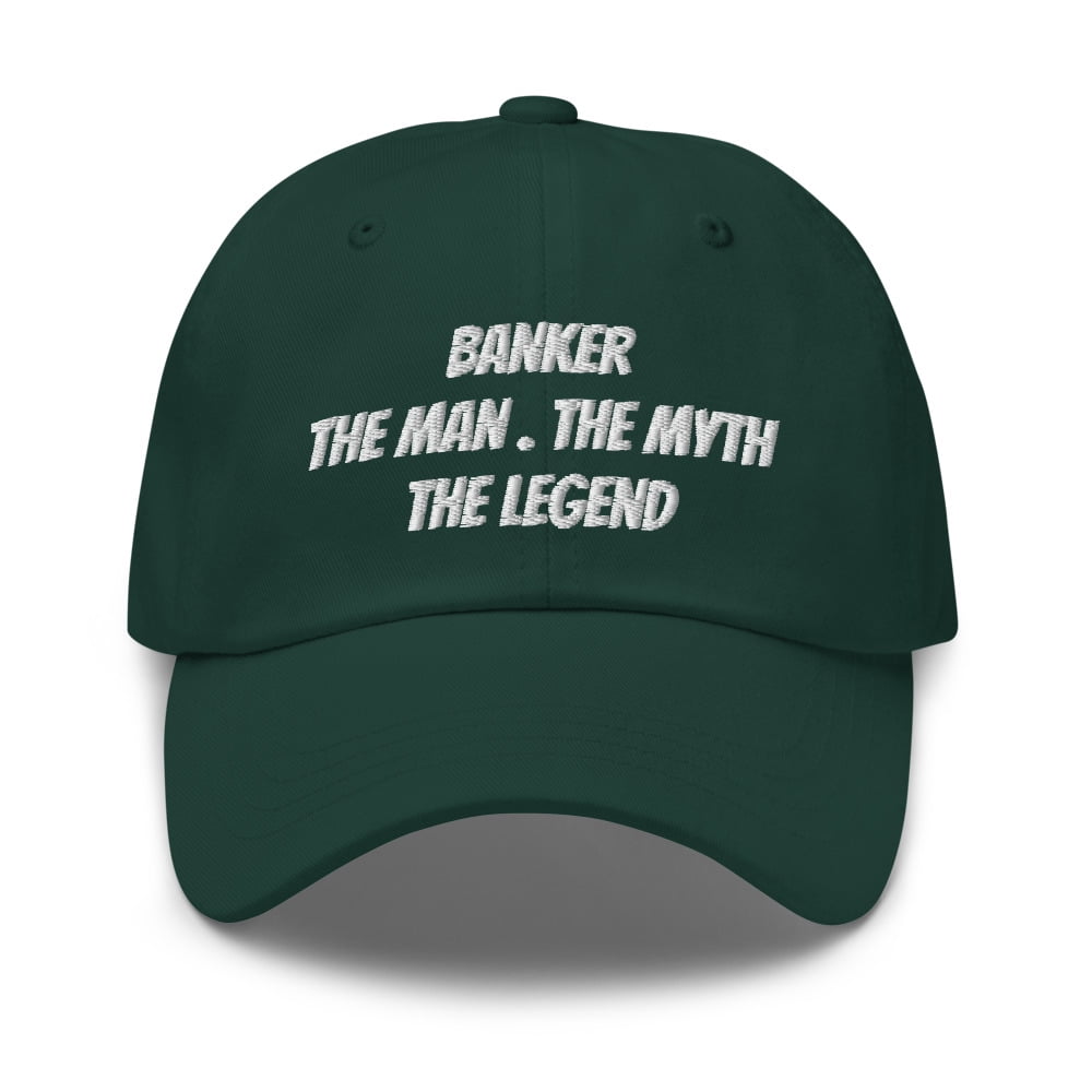 Legendary Banker Classic Dad Hat, Banker-The Man The Myth The Legend ...