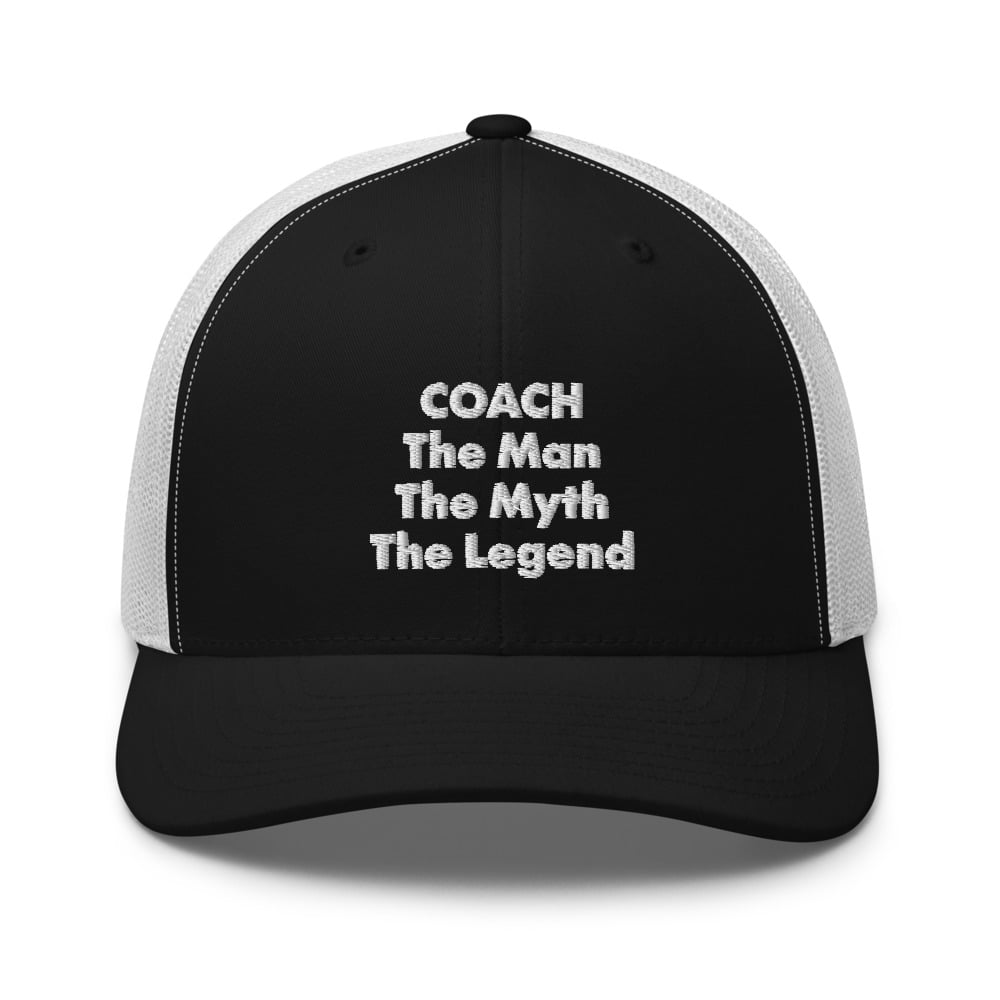 Legendary Coach Trucker Cap, Coach-The Man The Myth The Legend ...