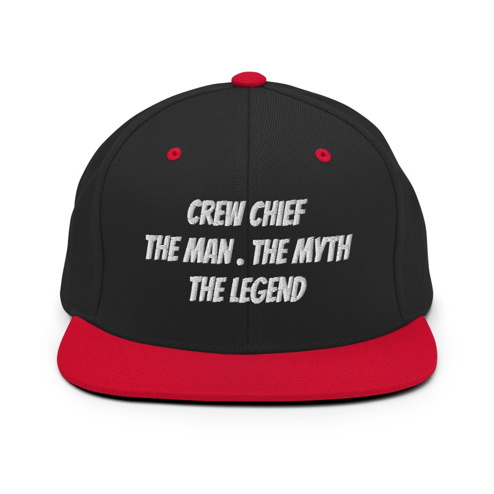 Legendary Crew Chief Snapback Hat, Crew Chief-The Man The Myth The ...