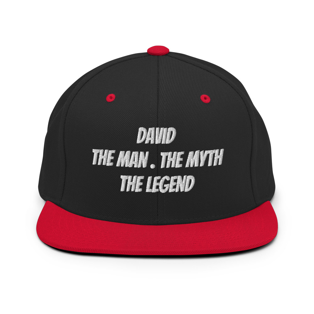 Legendary David Snapback Hat, David-The Man The Myth The Legend ...