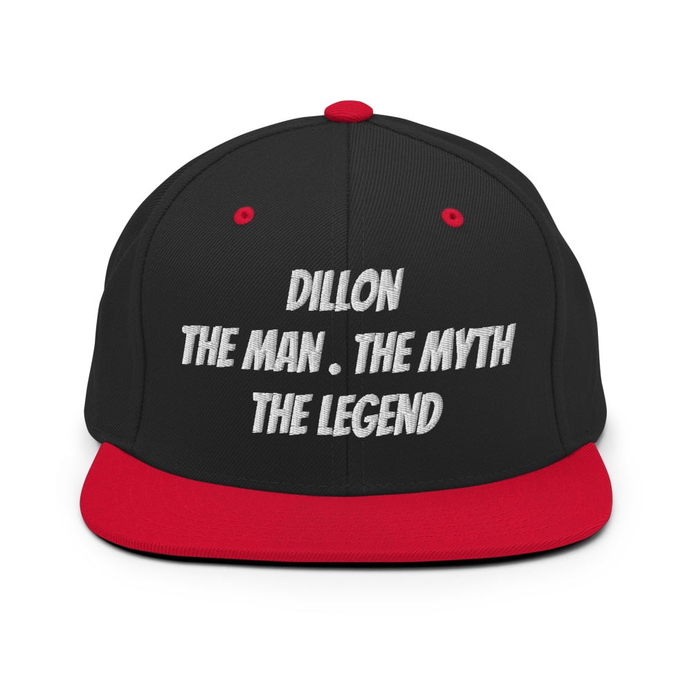 Legendary Dillon Snapback Hat, Dillon-The Man The Myth The Legend ...