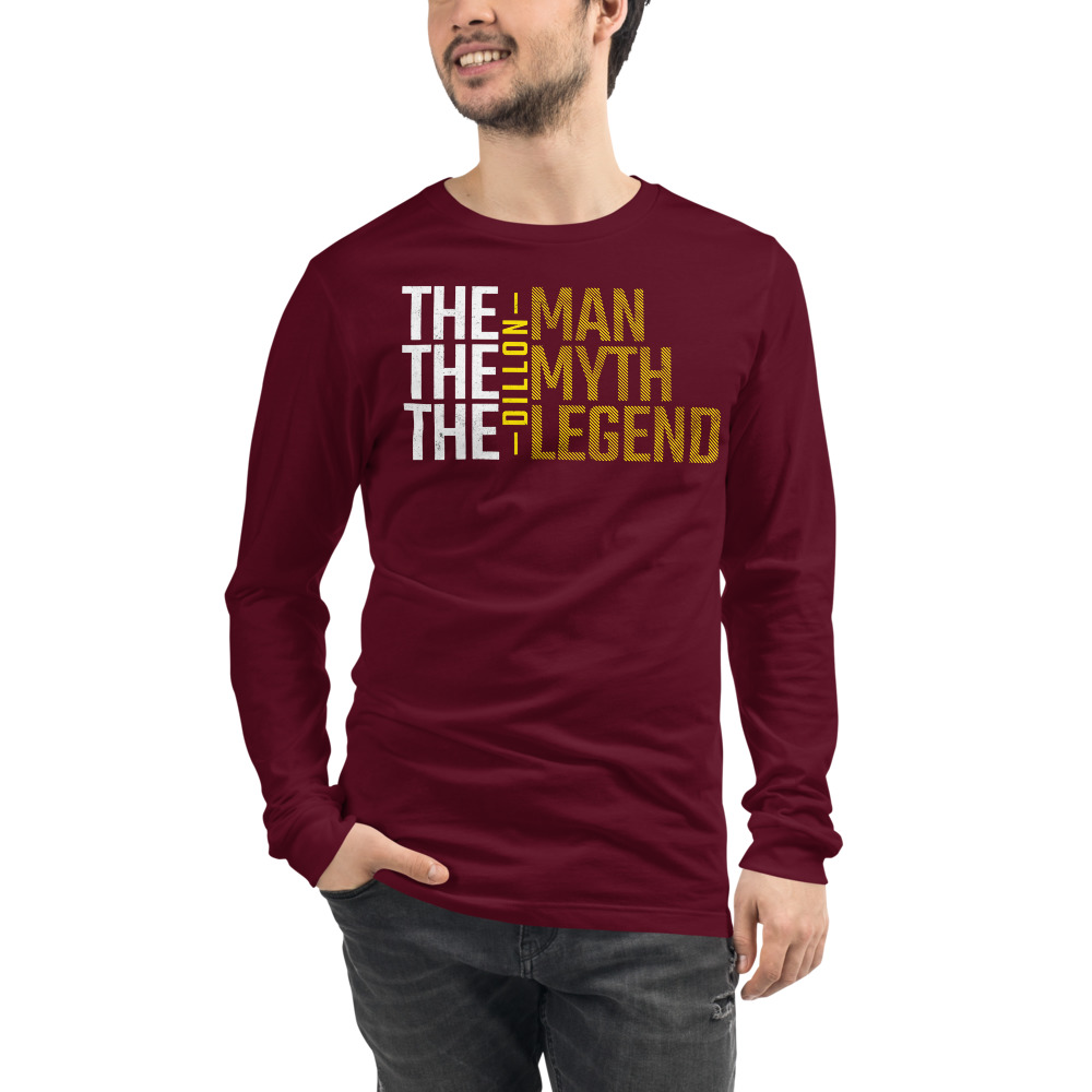 Legendary Dillon Unisex Long Sleeve Tee, Dillon-The Man The Myth The ...
