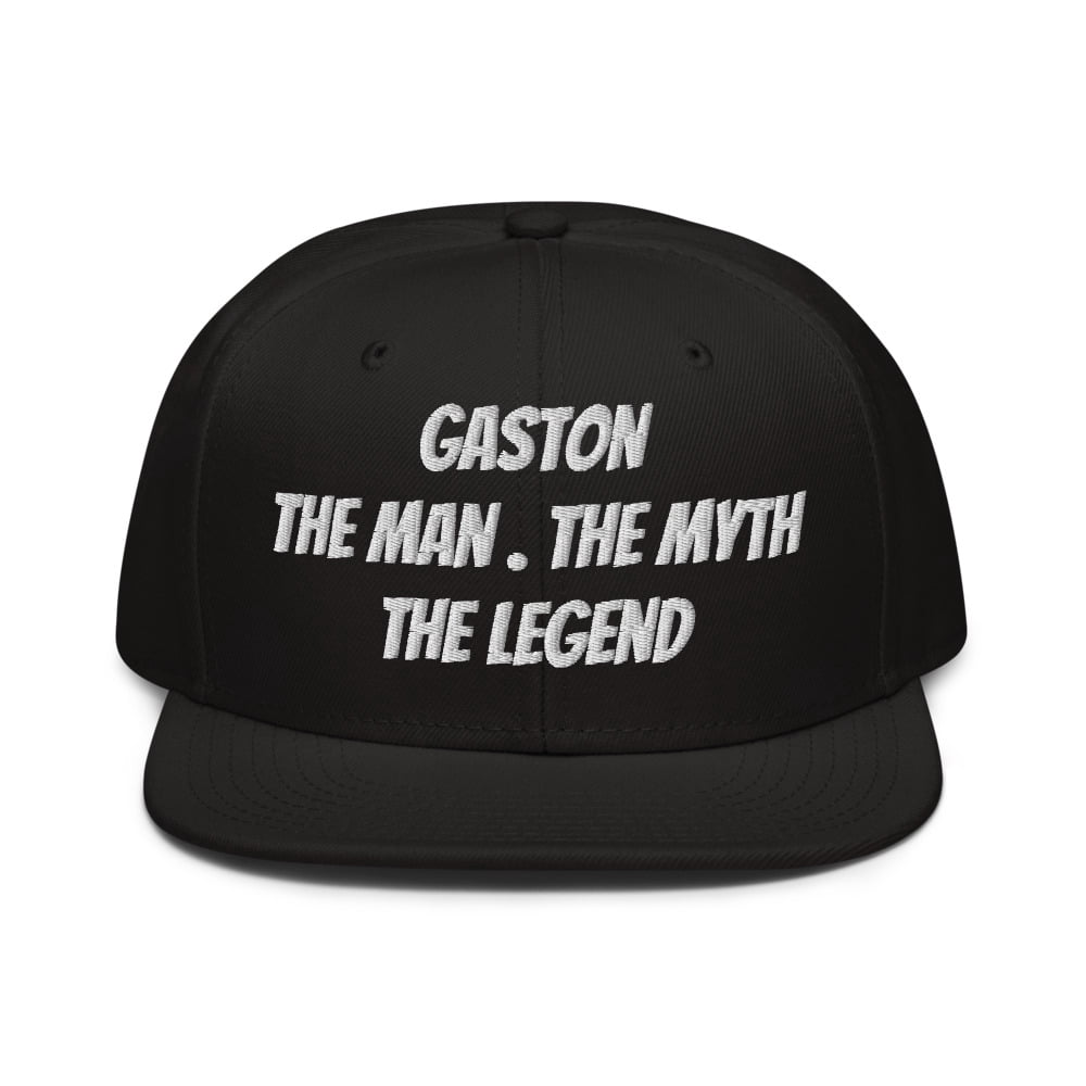 Legendary Gaston Snapback Hat, Gaston-The Man The Myth The Legend ...