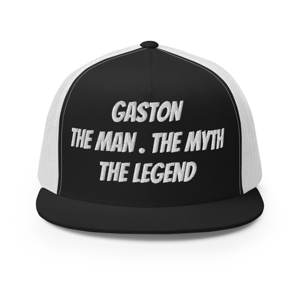 Legendary Gaston Trucker Cap, Gaston-The Man The Myth The Legend ...