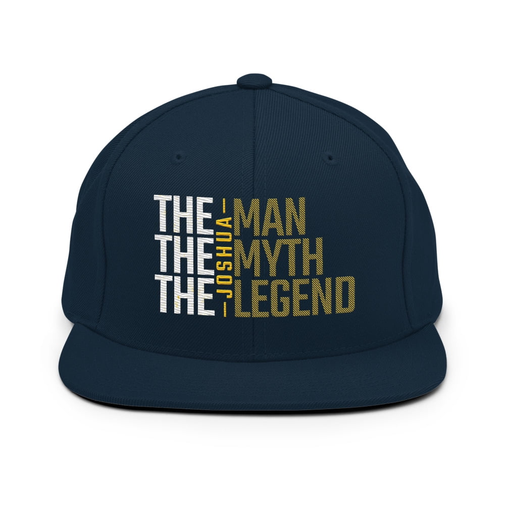 Legendary Joshua Snapback Hat, Joshua-The Man The Myth The Legend ...