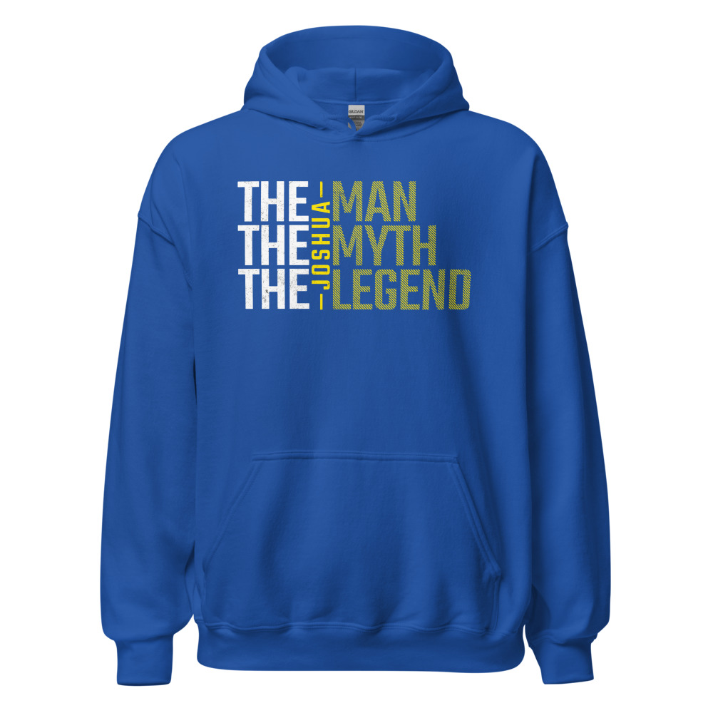 Legendary Joshua Unisex Hoodie, Joshua-The Man The Myth The Legend ...